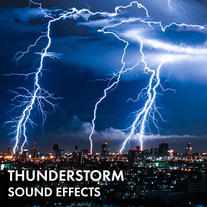 Thunderstorms Sound Effects | Sound Ideas