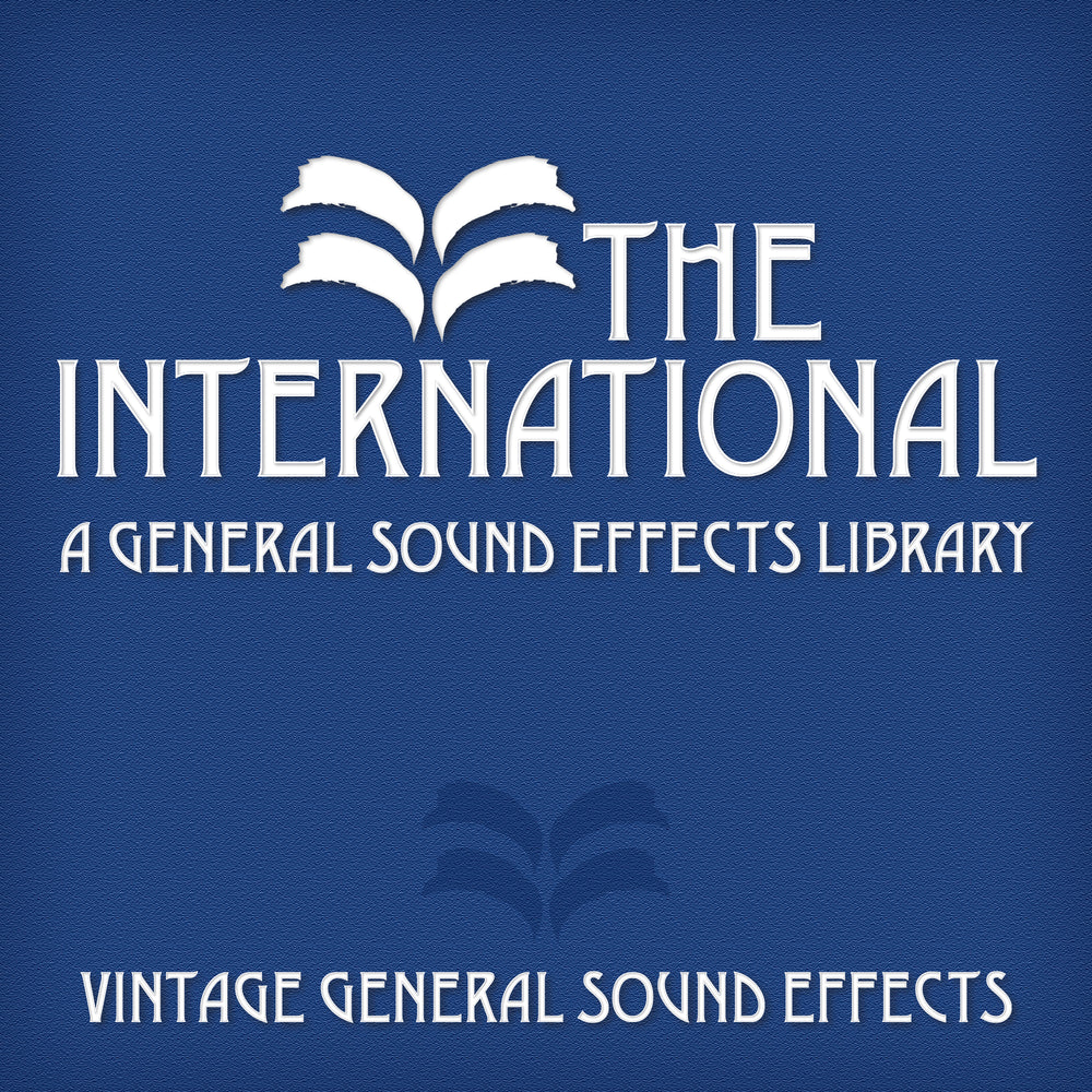 The International - A General Sound Effects Library | Sound Ideas